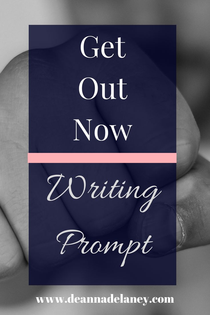 Get Out Now – Deanna Delaney